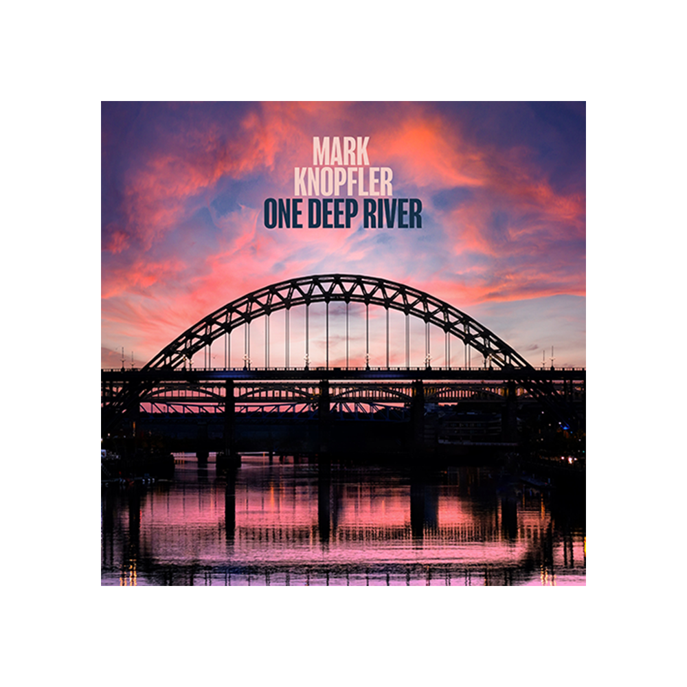 Mark Knopfler - One Deep River - Digital Album - Mark Knopfler Official ...
